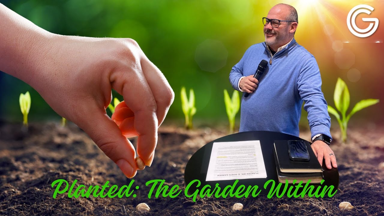 Planted: The Garden Within | Pastor Jamie Wright - YouTube
