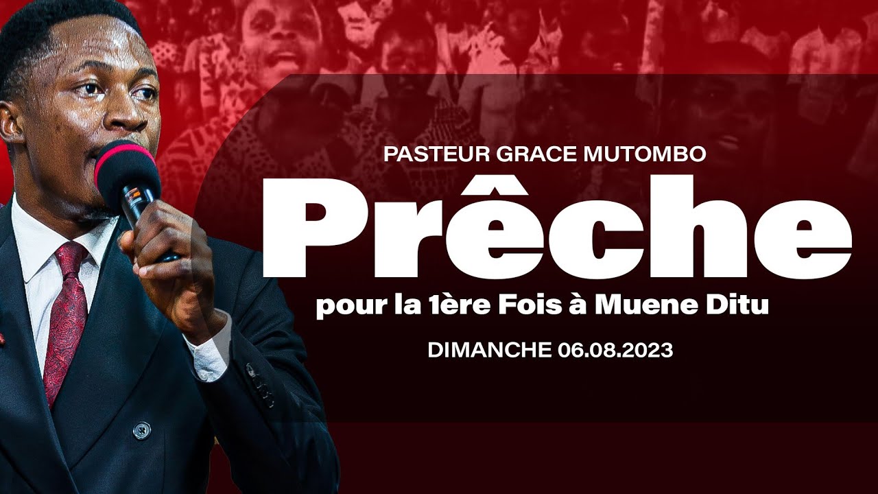 PAST GRACE MUTOMBO PRÊCHE À MUENE DITU POUR LA 1ère FOIS. Dimanche le ...
