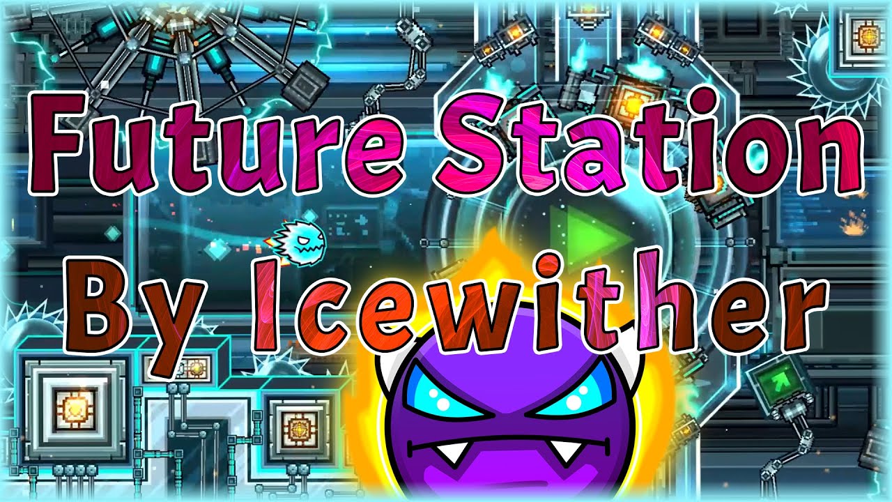 Future Station (By Icewither) Weekly #390 | Geometry Dash - YouTube