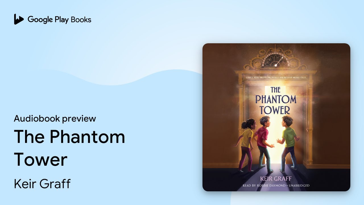 The Phantom Tower by Keir Graff · Audiobook preview - YouTube