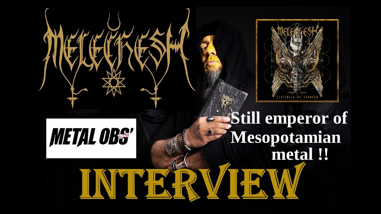 MELECHESH interview (oriental black metal-INT) for new EP Sentinels Of ...