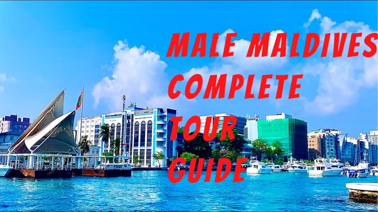 Male Maldives Complete Tour Guide / Male Island / Maldives Capital City ...