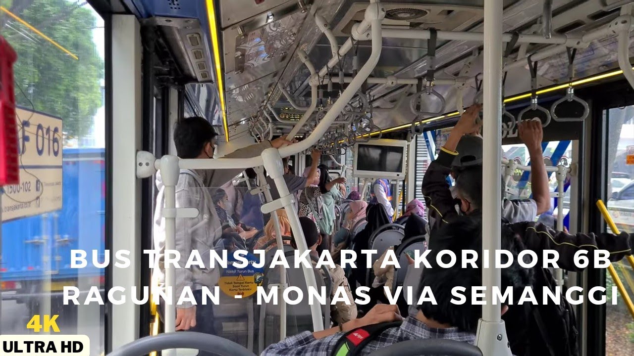Full Trip Bus Transjakarta 6B Ragunan - Monas Via Semanggi [4K] - YouTube