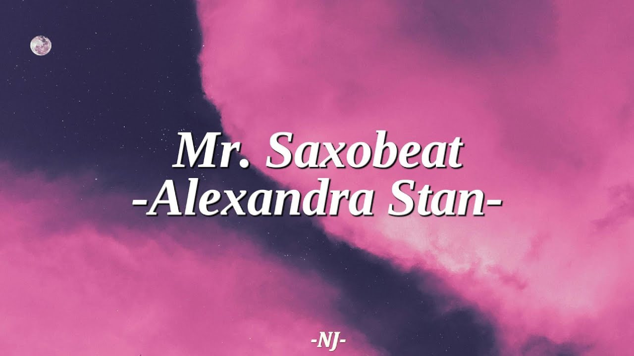Mr.Saxobeat - Alexandra Stan Lyrics #alexandrastan #lyrics - YouTube