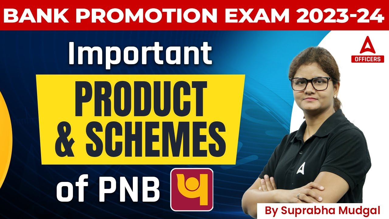 Bank Promotion Exam 2023-24 | Important Product & Schemes of PNB - YouTube