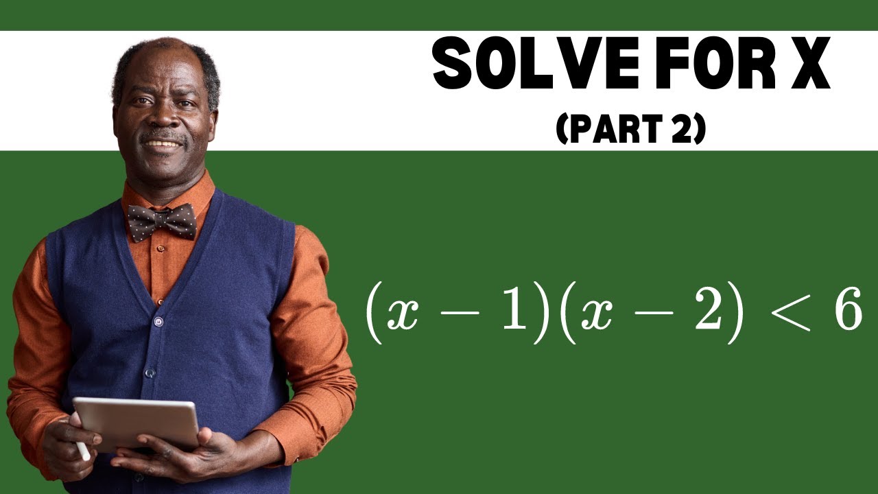 Grade 12 Solve For X (Part 2) - YouTube