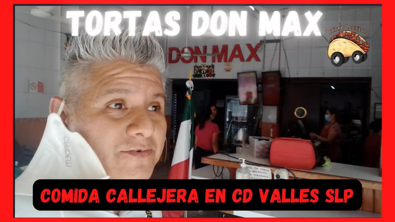 Decepcionado tortas Don MAX | Cd Valles - YouTube