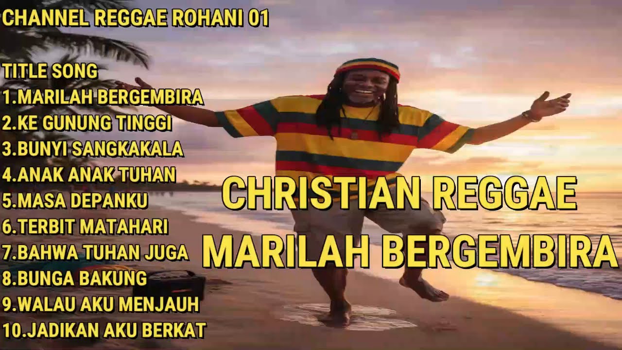 Christian Reggae – Marilah Bergembira | Lagu Rohani Reggae Jamaika ...