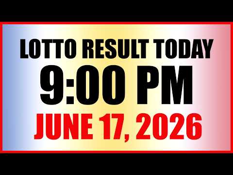 Lotto Result Today 9pm Draw June 17, 2026 PCSO
