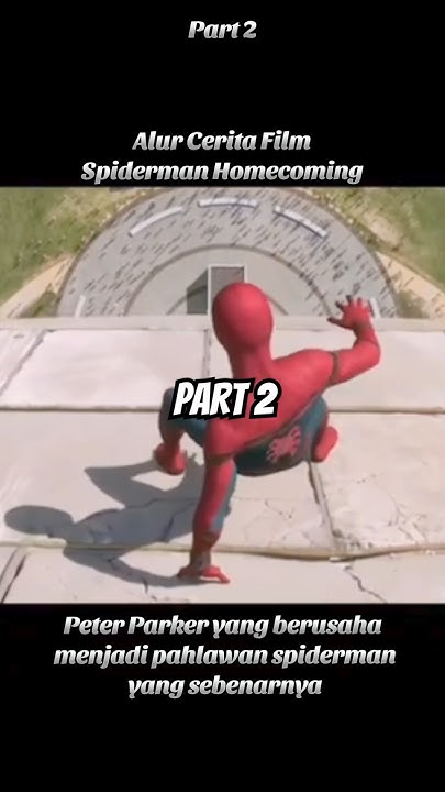 Alur Cerita Film Terbaik ‼️Spiderman homecoming Part 2#alurceritafilm #alurcerita #alur - YouTube