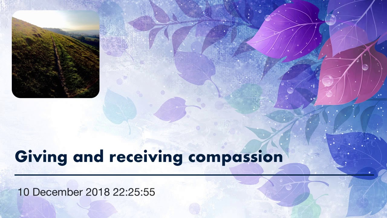 Giving and receiving compassion - YouTube