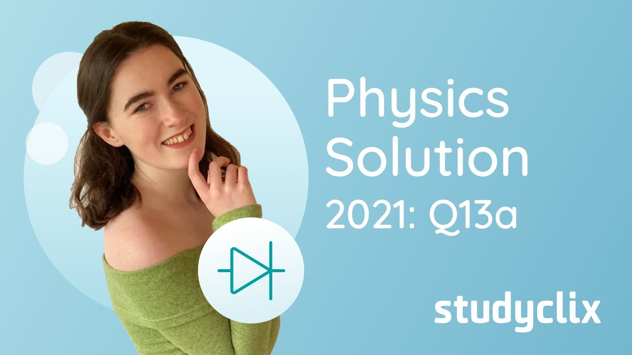 Particle Physics, Applied Electricity - 2021 State Exam, Q13; Leaving ...