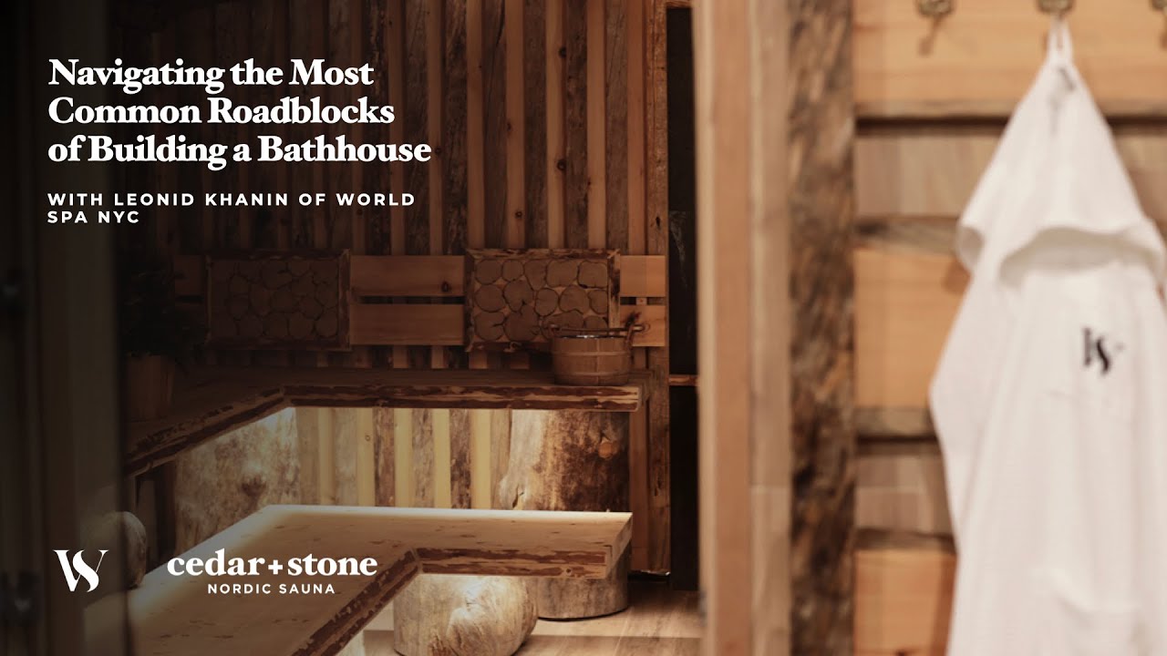 Navigating the Most Common Roadblocks of Building a Bathhouse - YouTube