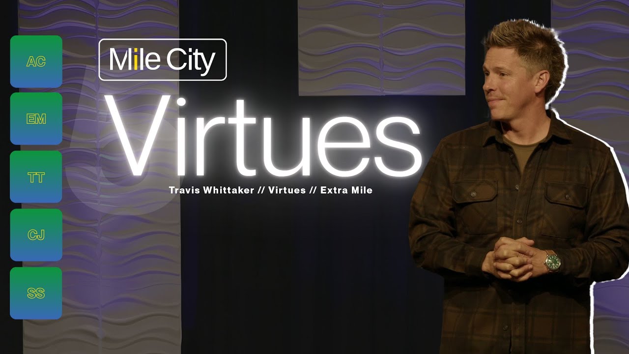 Travis Whittaker // Virtues // Extra Mile - YouTube