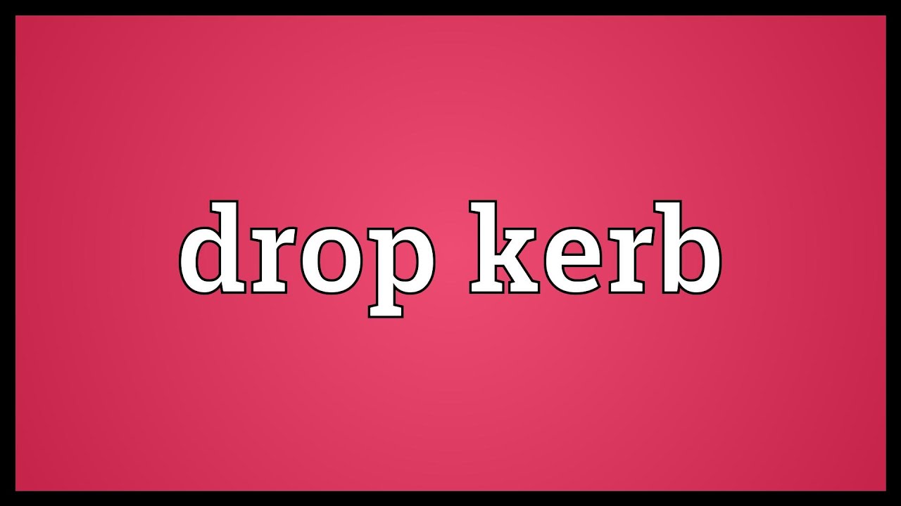 Drop Kerb Meaning YouTube drop-kerb-meaning-youtube