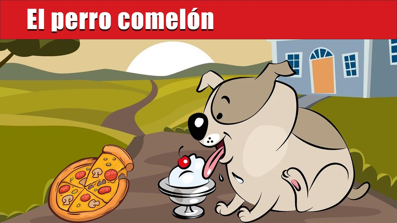 Max El Perro Comelón | Cuentos cortos para niños con moraleja - YouTube