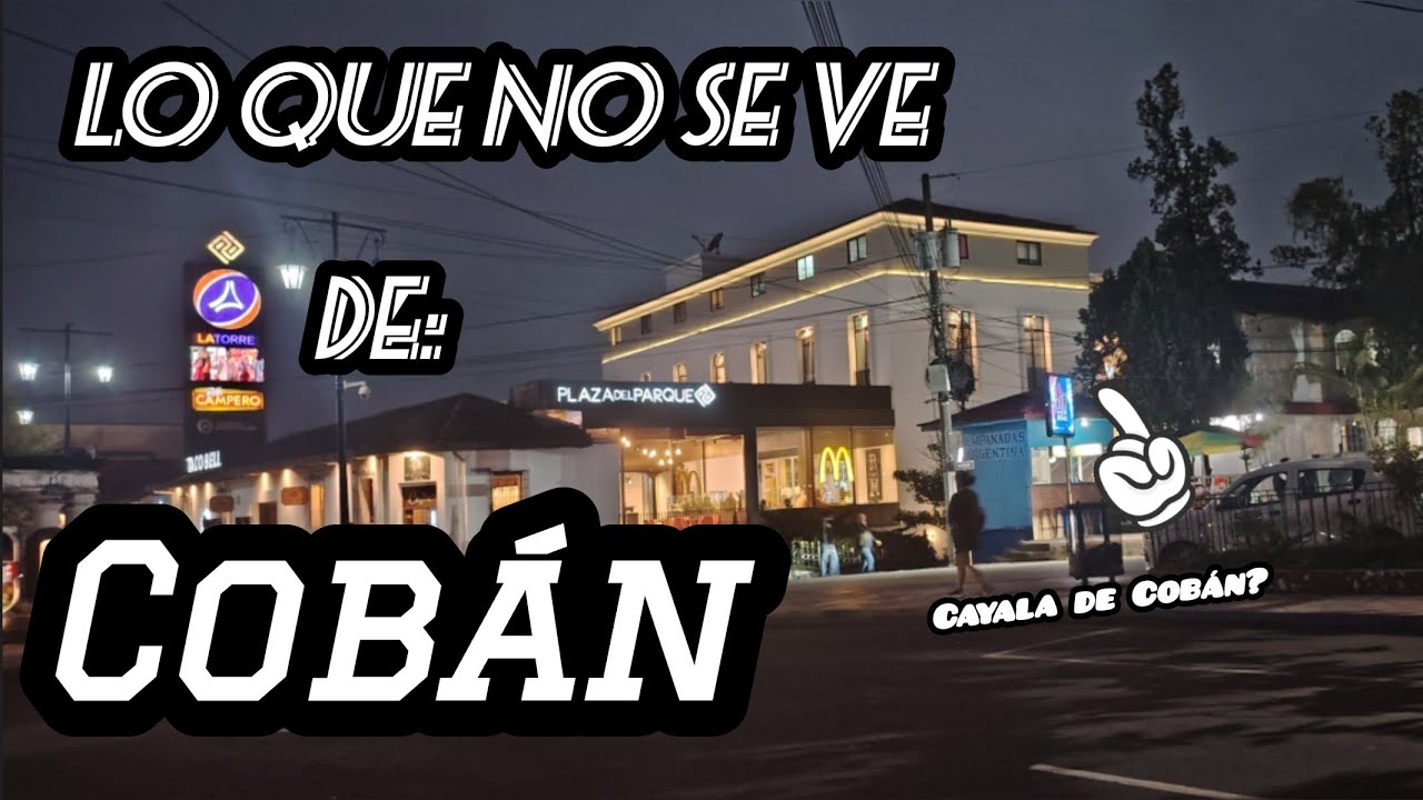 Lo que no se ve de COBÁN! 🫣 - YouTube