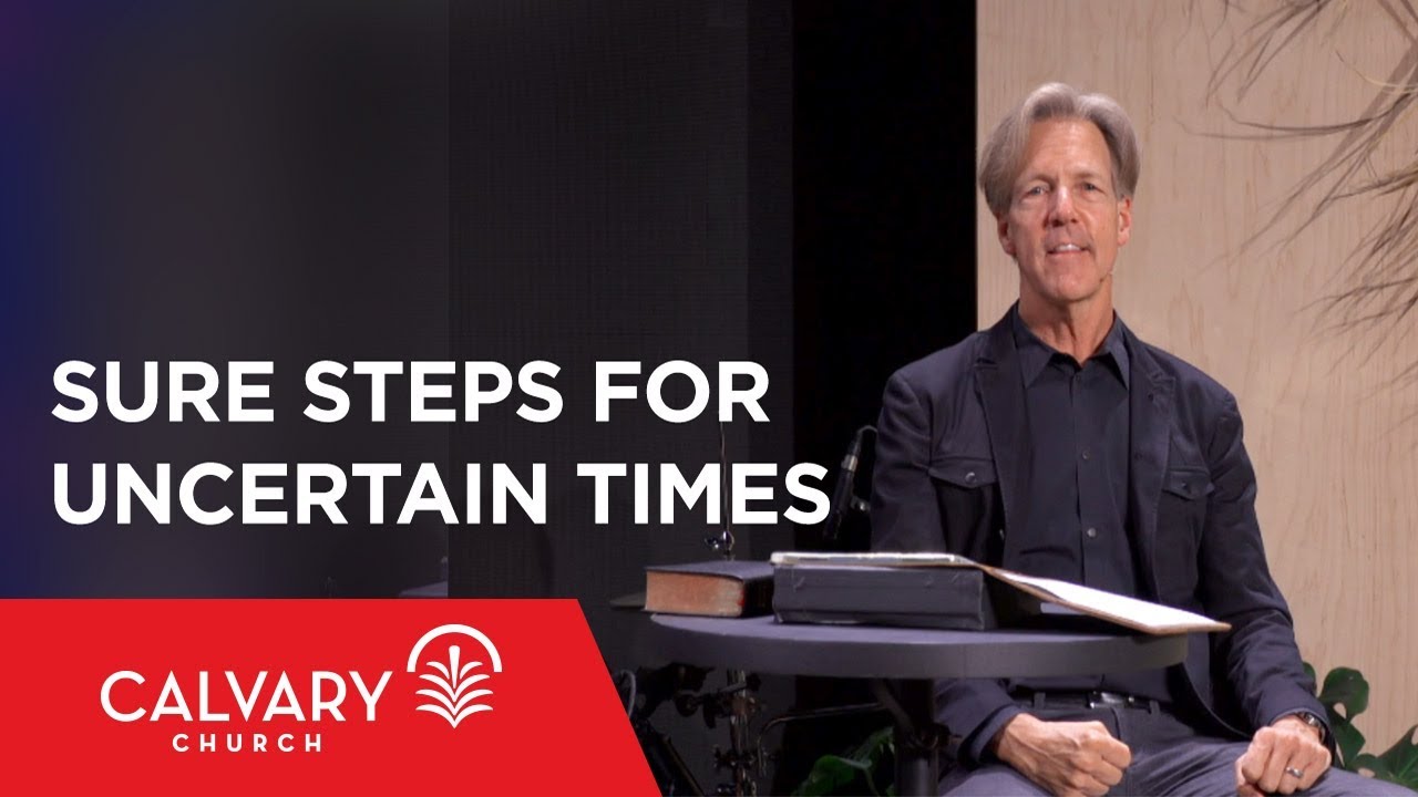 Sure Steps for Uncertain Times - Psalm 27 - Skip Heitzig - YouTube