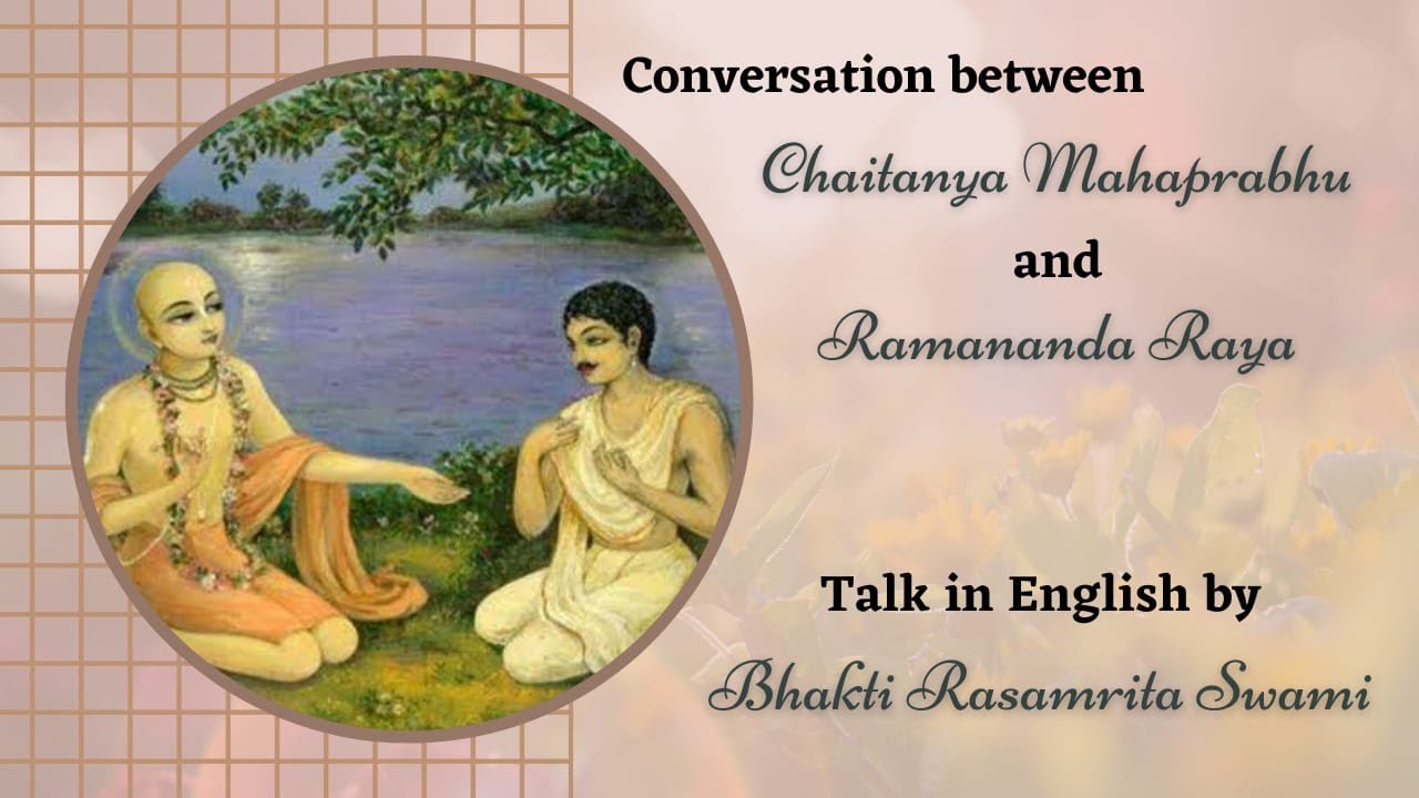 Conversation between Sri Caitanya Mahaprabhu and Ramananda Raya ...
