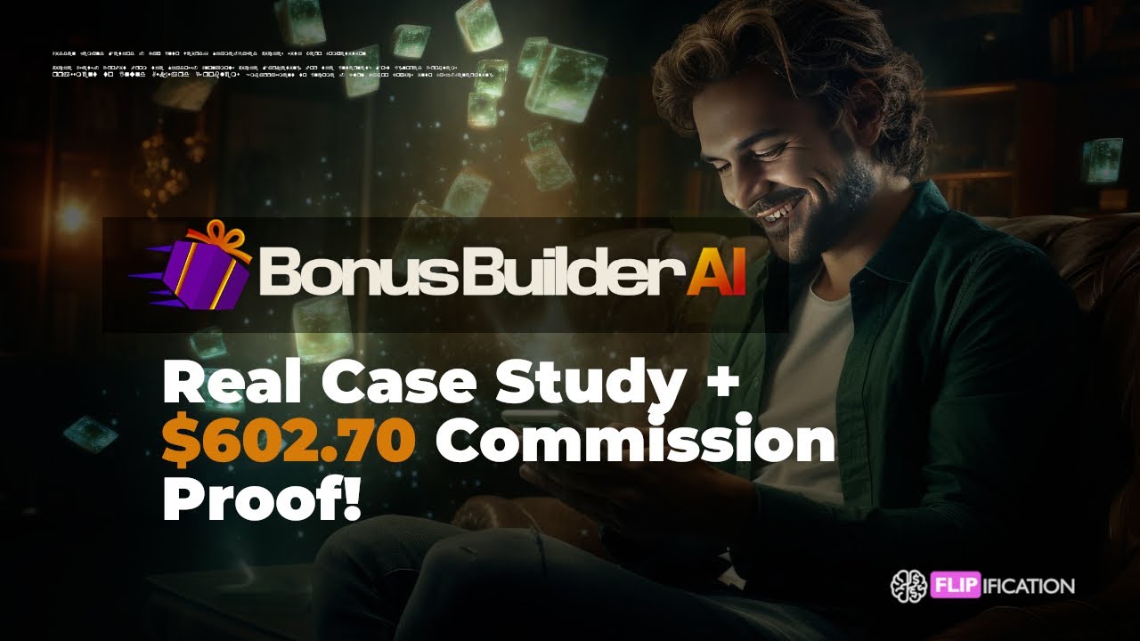Bonus Builder AI Review – Real Case Study + $602.70 Commission Proof ...