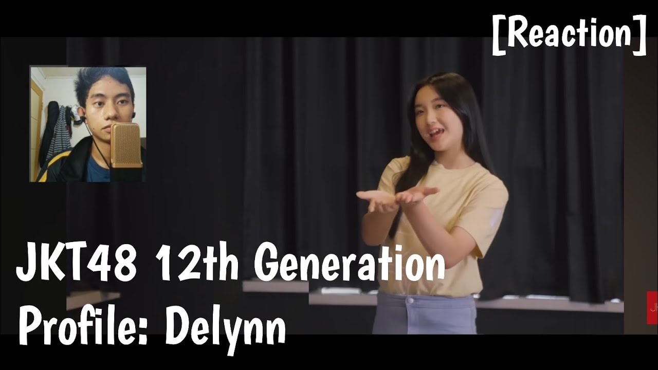PYONG-PYONG !! || JKT48 12th Generation Profile: Delynn - Reaction ...