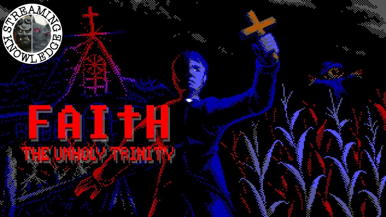 FAITH: The Unholy Trinity - Part 1 (Full Playthrough) - YouTube