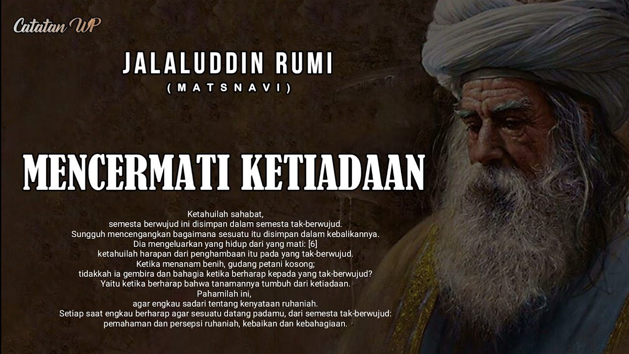 Jalaluddin Rumi - MENCERMATI KETIADAAN || puisi Mistik Syair Sufi - YouTube