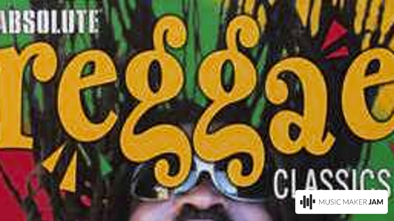 ABSOLUTE REGGAE.. - YouTube