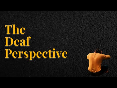 The Deaf Perspective (Vincent's Documentary) - YouTube