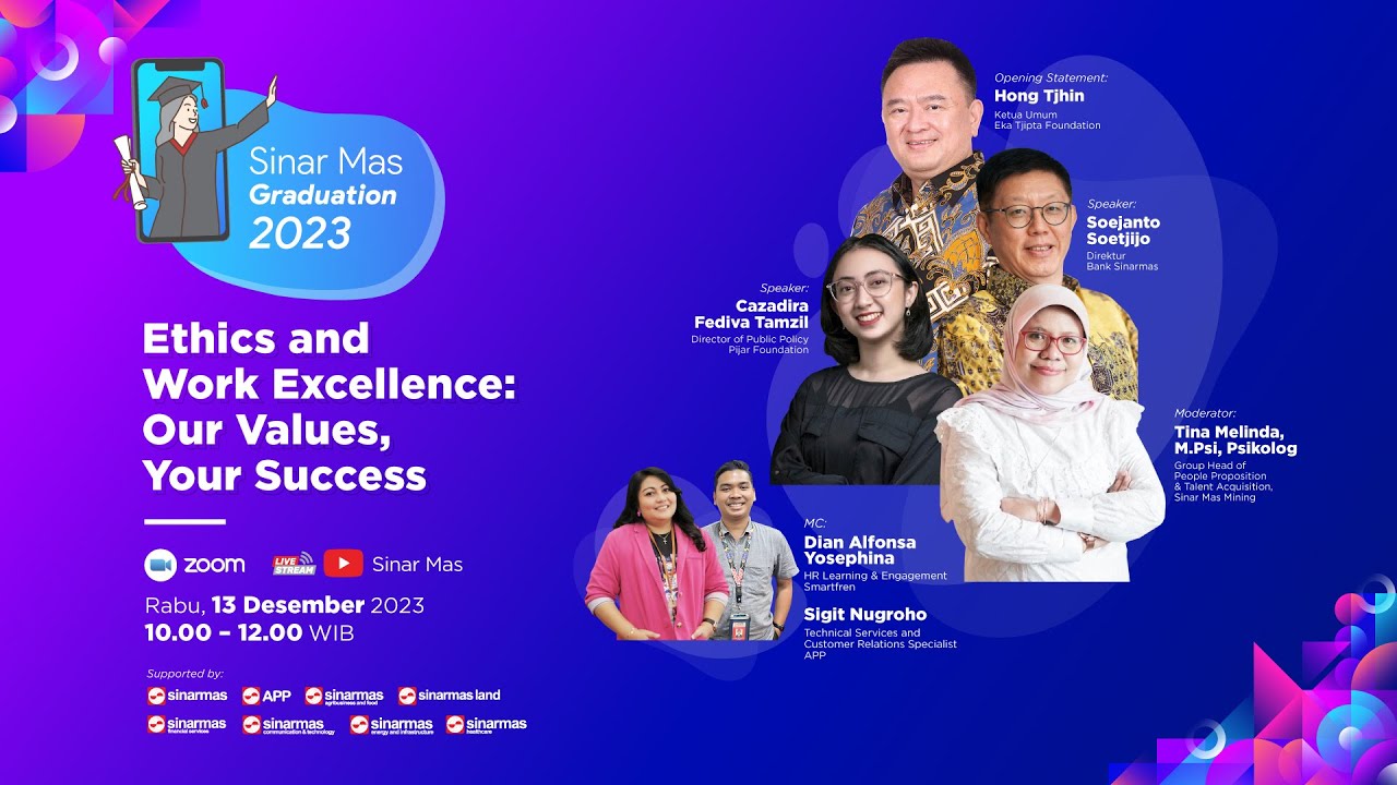 Sinar Mas Graduation 2023: Ethics and Work Excellence: Our Values, Your ...