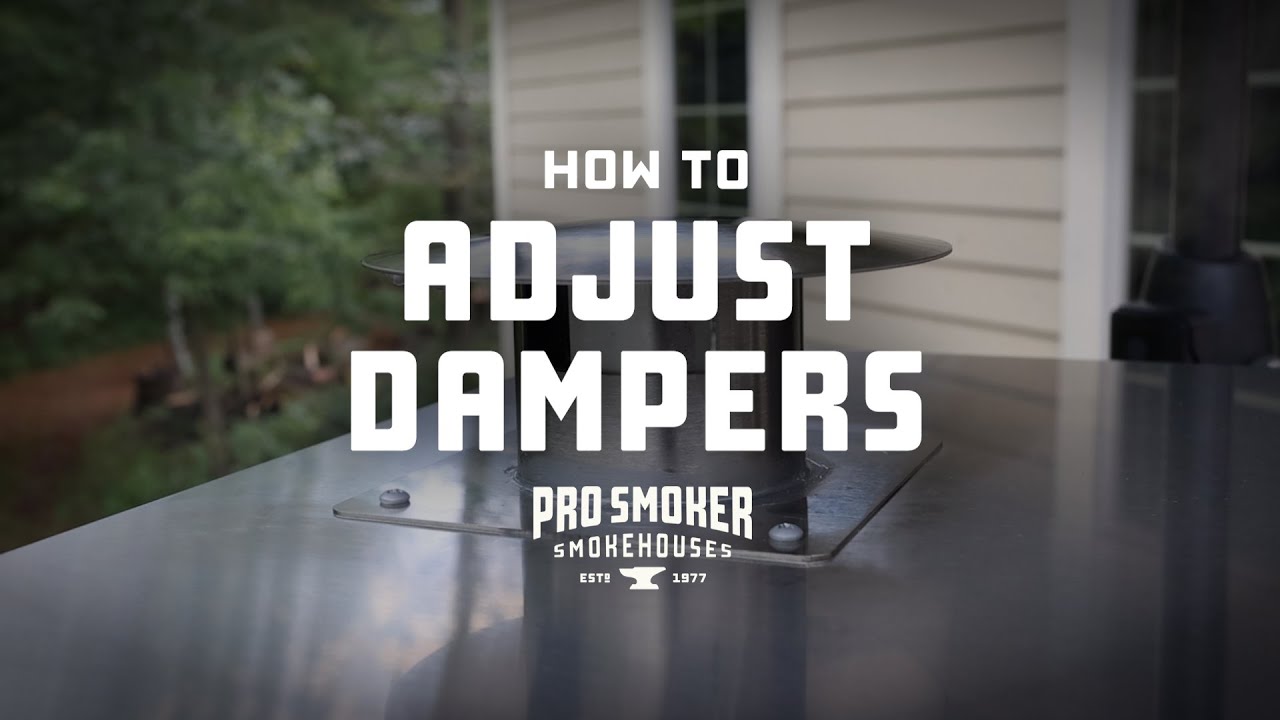 Understanding Dampers on your Pro Smoker Smokehouse | How to Adjust Dampers - YouTube