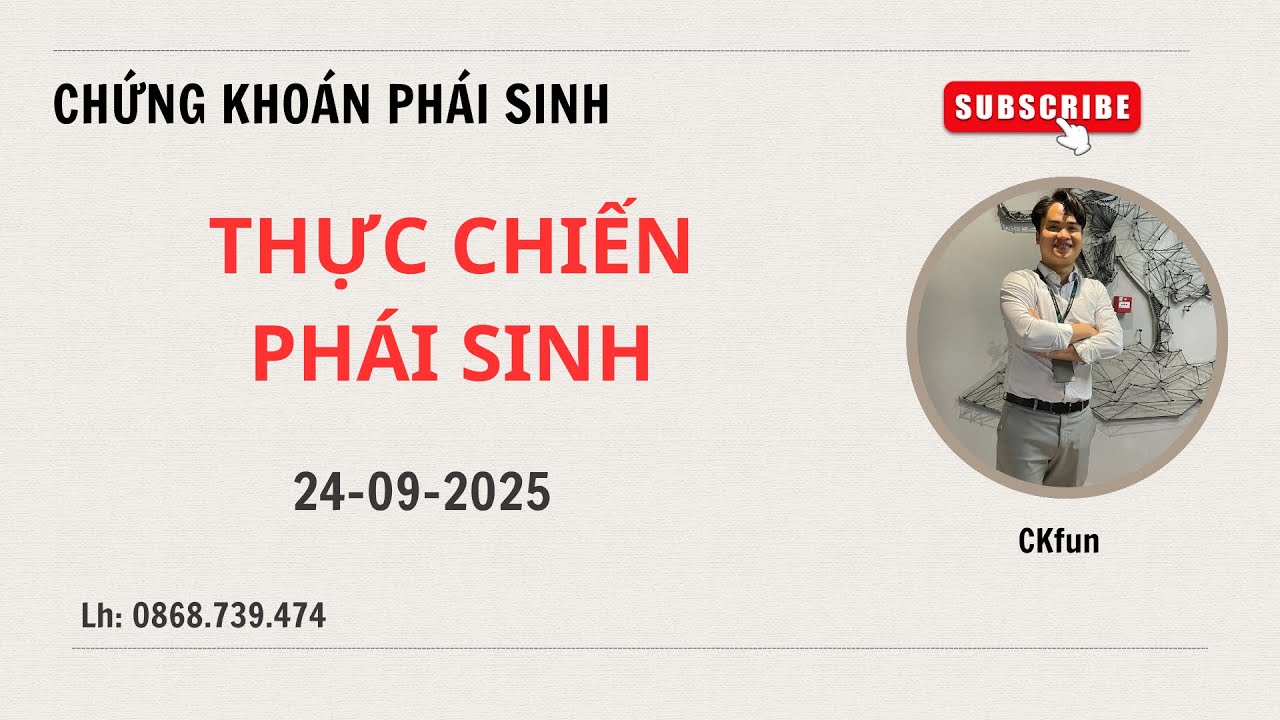 Trực tiếp thị trường Chứng Khoán Phái Sinh . Phiên Sáng 24/09/2025 ...