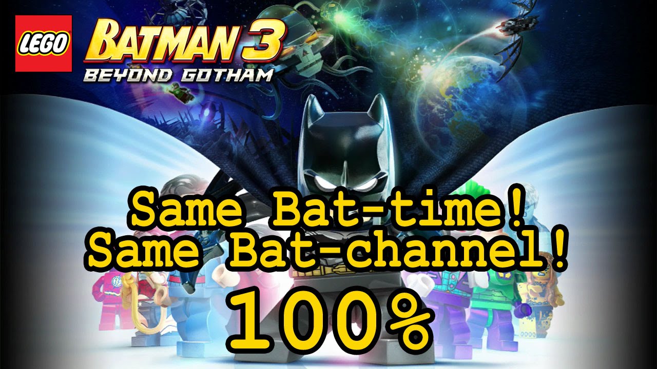 Same Bat-time! Same Bat-channel! (Bonus Level) 100% | Lego Batman 3 ...