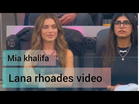 Mia khalifa / lana rhoades / Mia khalifa video / lana rhoades fifa world cup / who is lana rhoades 