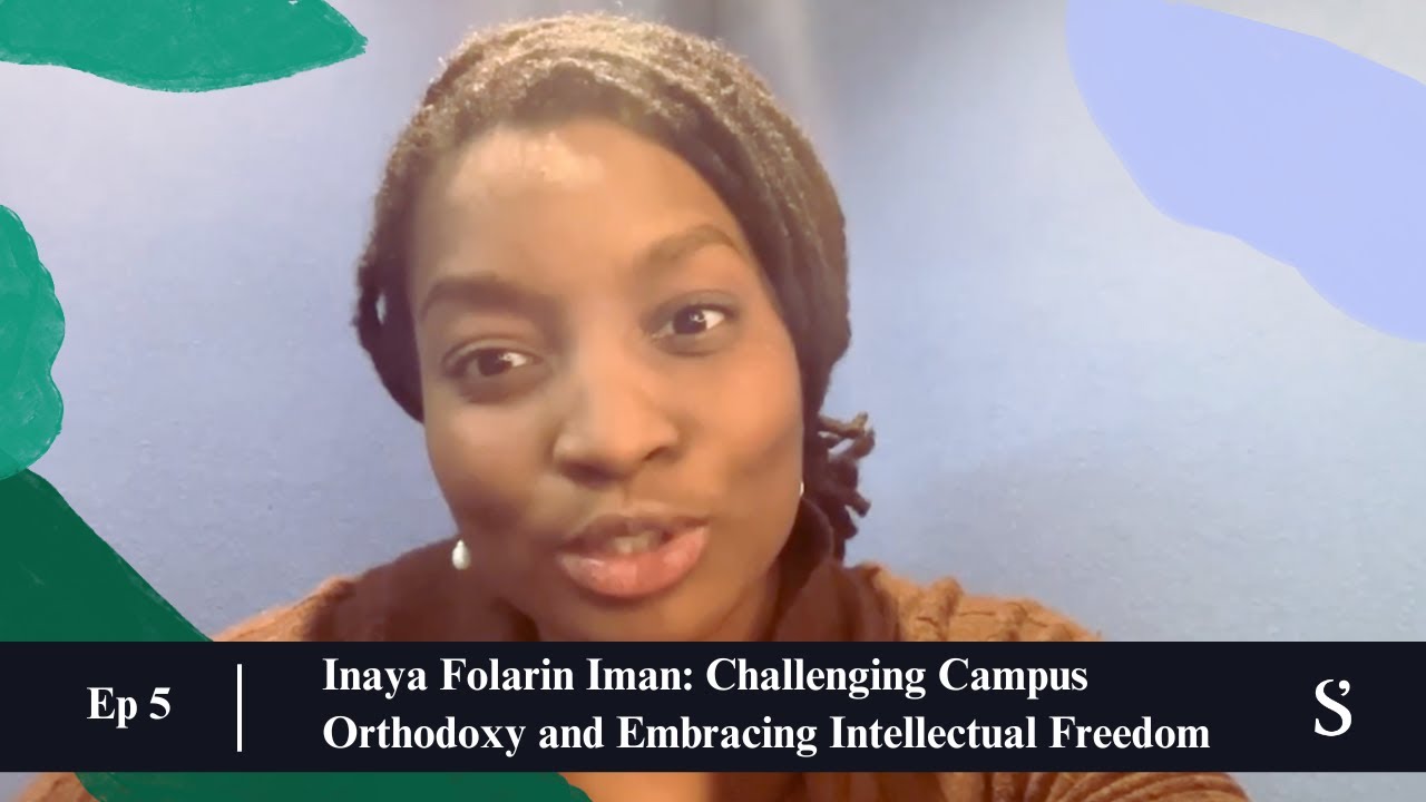 Inaya Folarin Iman: Challenging Campus Orthodoxy and Embracing ...