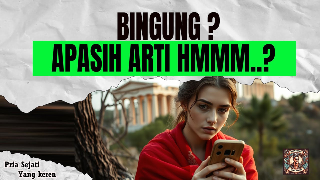 Arti kata hmmm dalam chat dengan cewek - YouTube