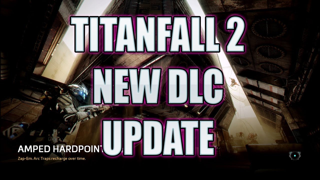 Titanfall 2 NEW UPDATE AND MAP. RISE IS AWESOME, NEW UPDATE IS AWESOME ...