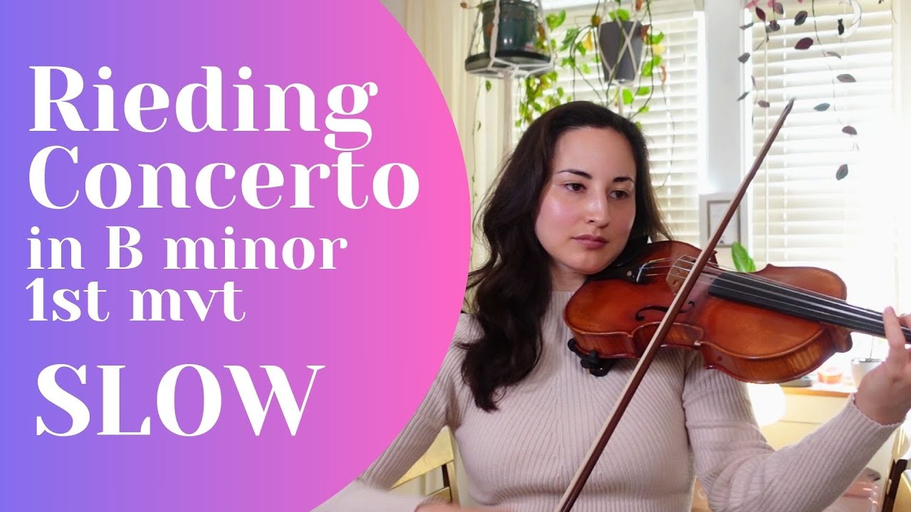O. Rieding Violin Concerto in B minor Op. 35 1st movement | SLOW with ...