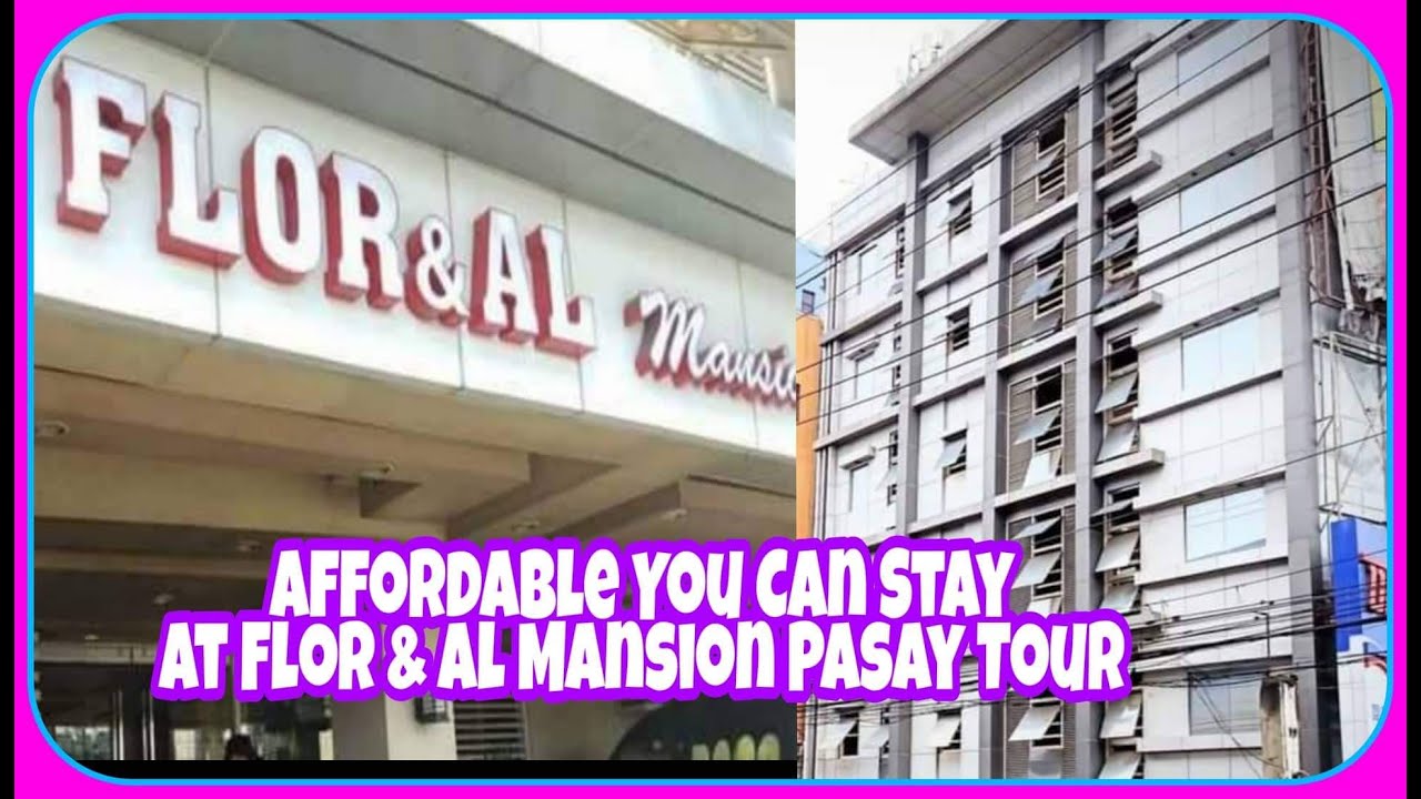 ROOM TOUR AT FLOR & AL MANSION PASAY - YouTube