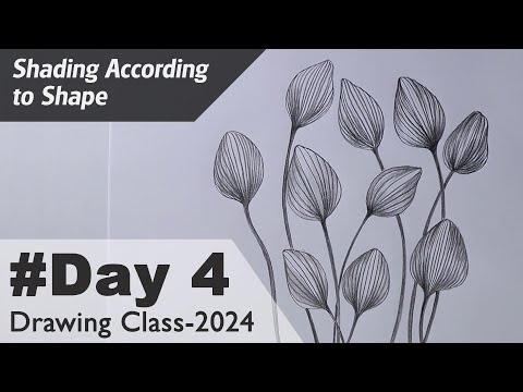 Drawing Class - 2024 | Day 4 | Drawing Basics for Beginners | Drawing Series #Drawing #beginners
