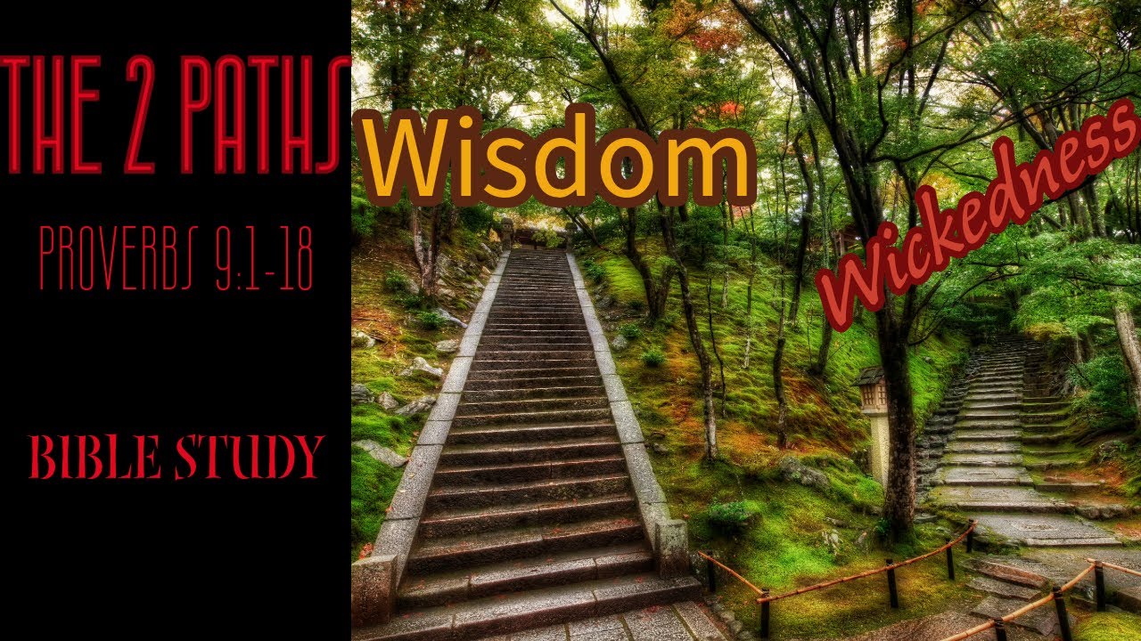 The 2 Paths - Bible Study - YouTube