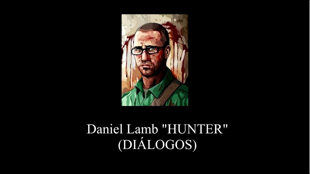 MANHUNT 2 / DANIEL LAMB "HUNTER" - DIÁLOGOS (SUBTITULADO AL ESPAÑOL ...