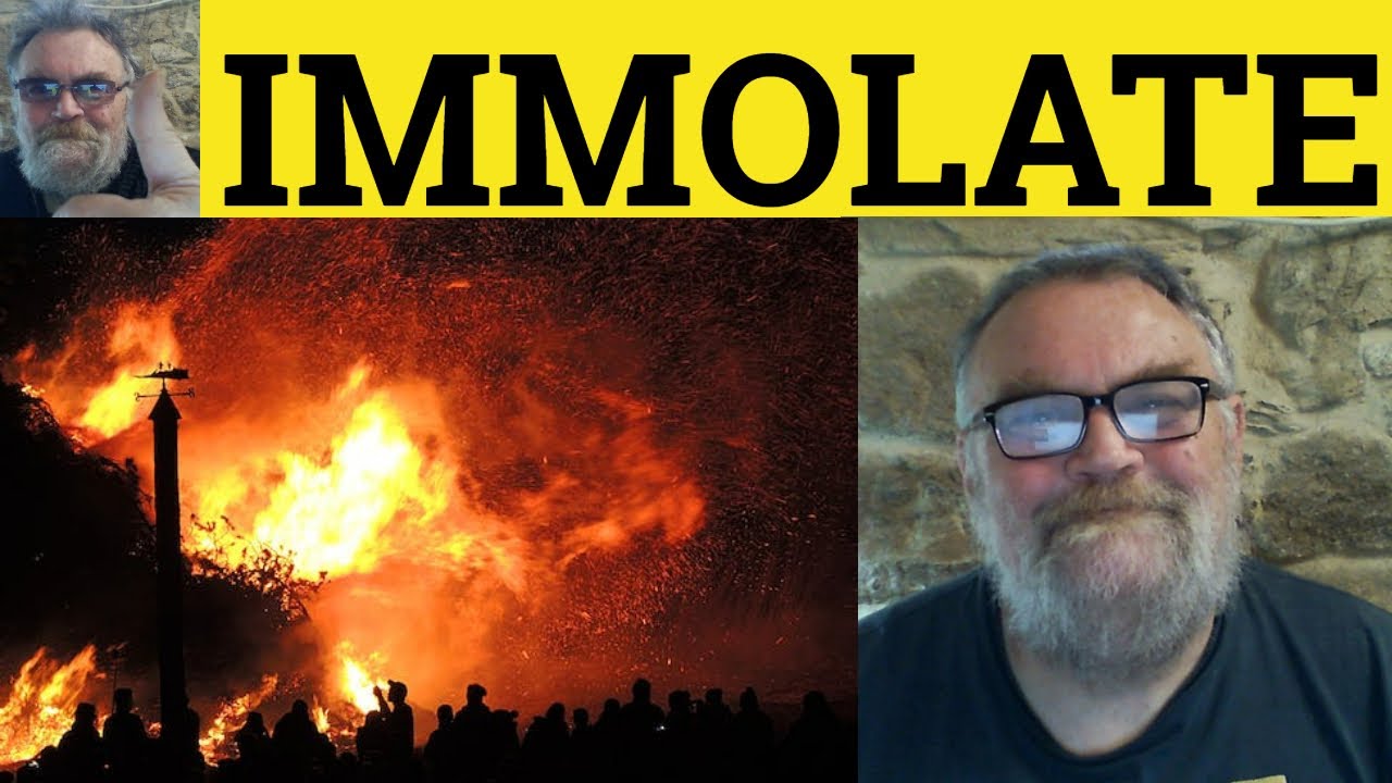 🔵 Immolate Meaning - Immolation Defined - Immolate Examples - Formal ...