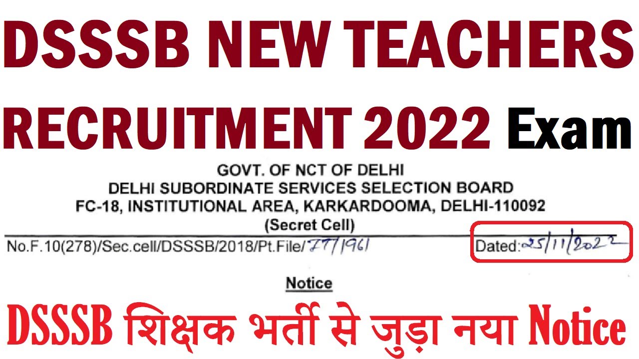 आज कई दिनों बाद DSSSB NEW TEACHERS RECRUITMENT 2022 | DSSSB NEW NOTICE ...