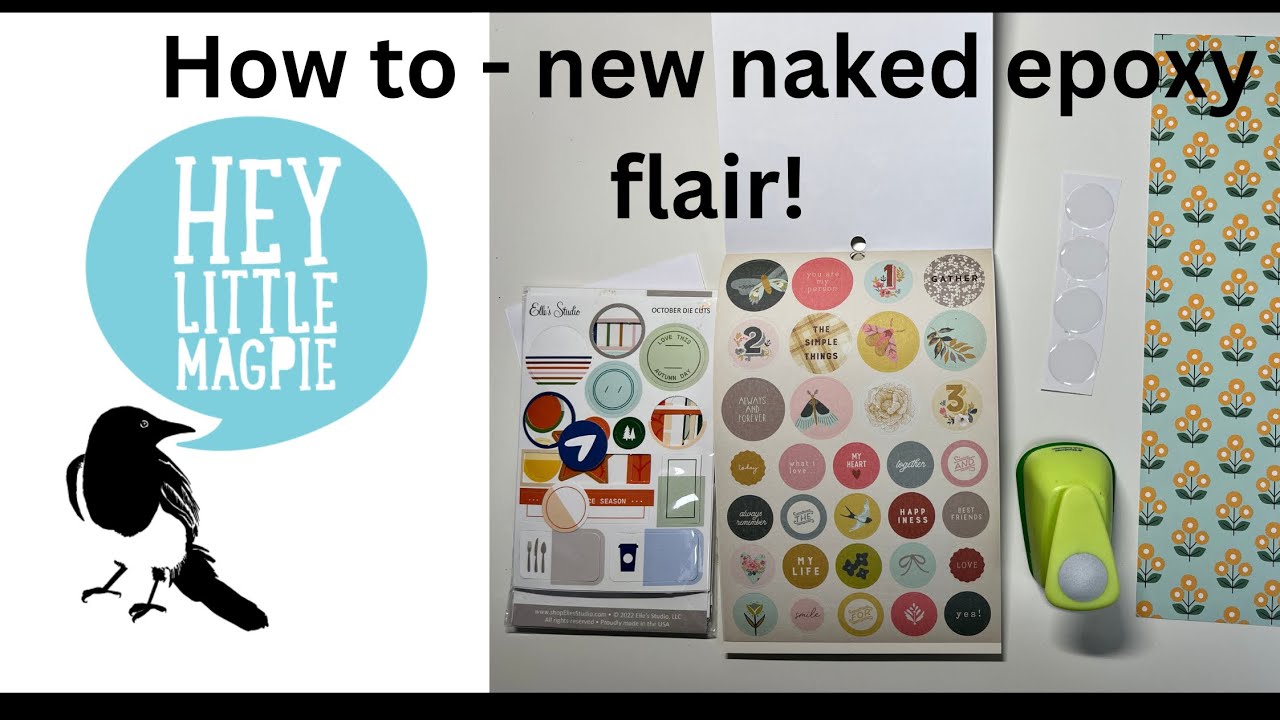 Using the new Naked Epoxy Flair stickers available at Hey Little Magpie ...