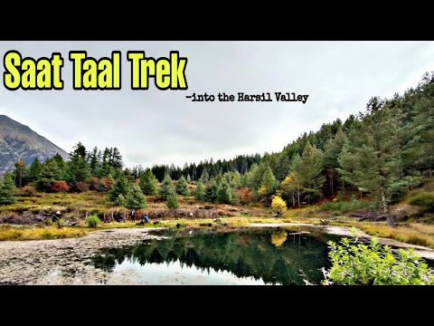 Saat Taal Trek || Uttarkashi|| Dharali || Gangnani|| Harshil Valley ...