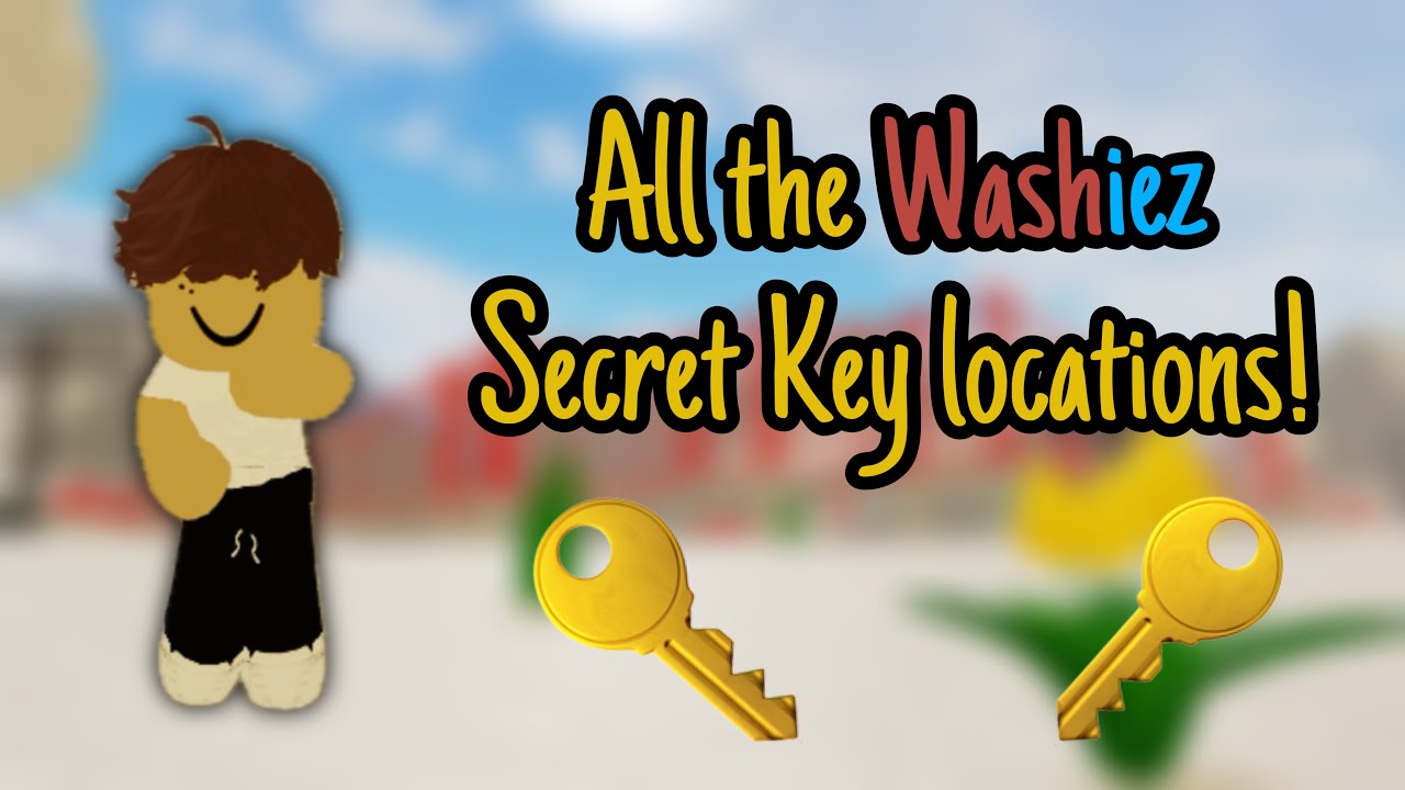 All the Washiez Secret Key locations! | Roblox Washiez - YouTube