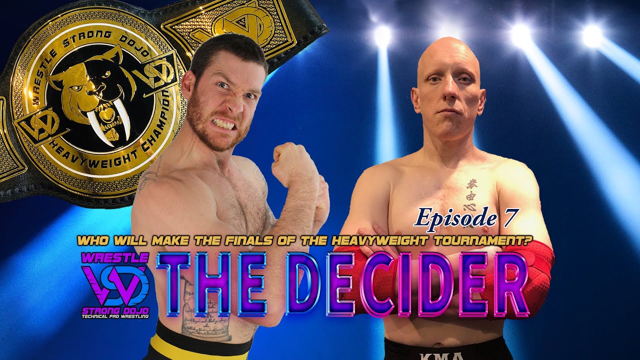 Wrestle Strong Dojo Season 1 Episode 7 The Decider. Australian Pro ...