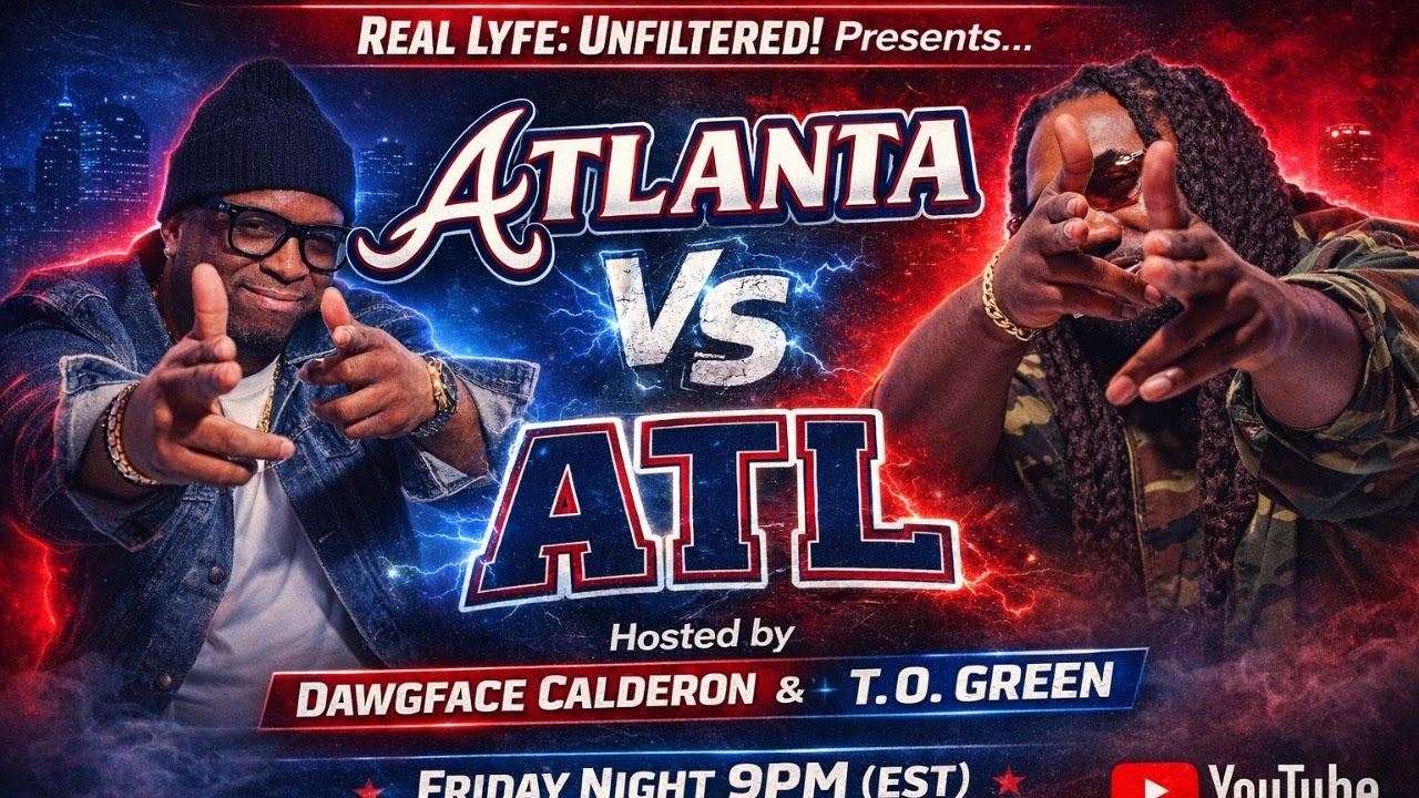 Real Lyfe: Unfiltered! Atlanta vs ATL - EP | 10 - YouTube