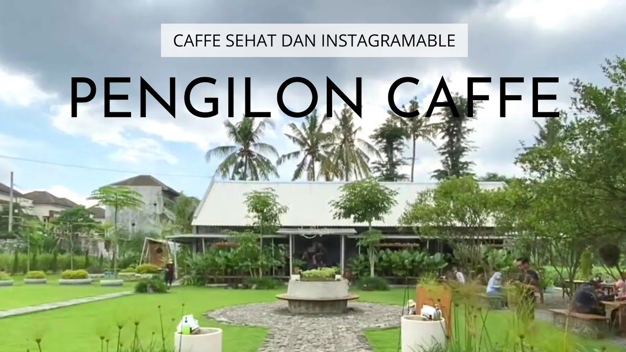 EXPLORE2REFRESH#18 : CAFFE SEHAT DAN AESTHETIC!!!! Pengilon Caffe ...